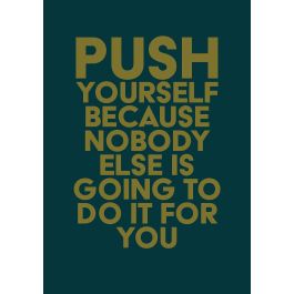 Push Yourself Motivational Art For Office Walls And Artwork For The...