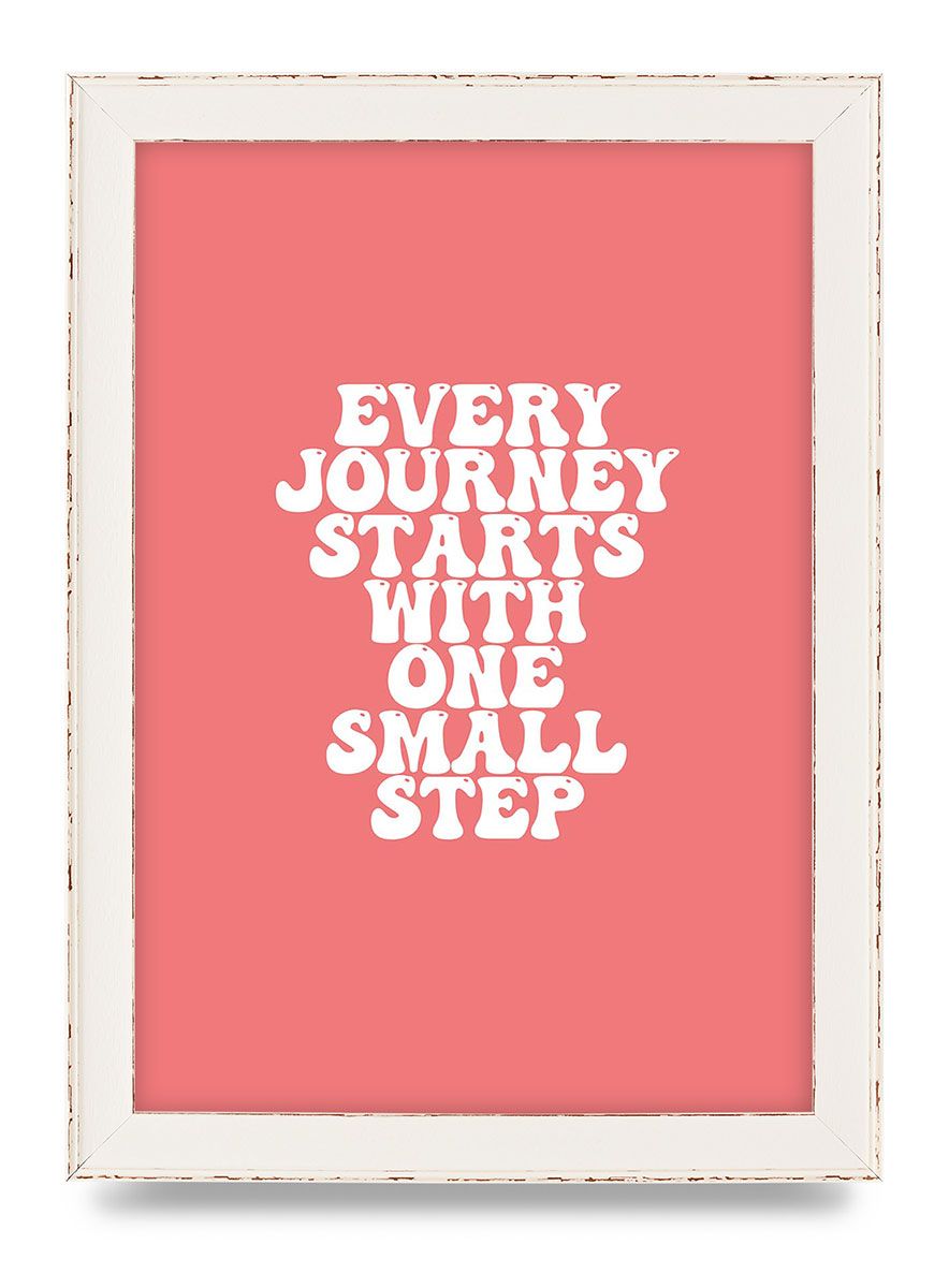 One Small Step Inspirational Quote Printed Poster