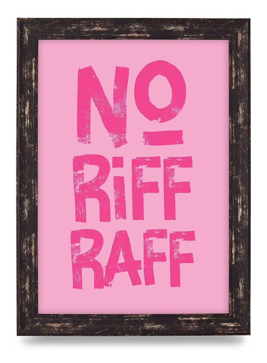 No Riff Raff Art For The Home