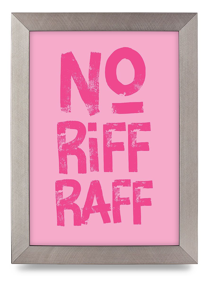 No Riff Raff Art For The Home