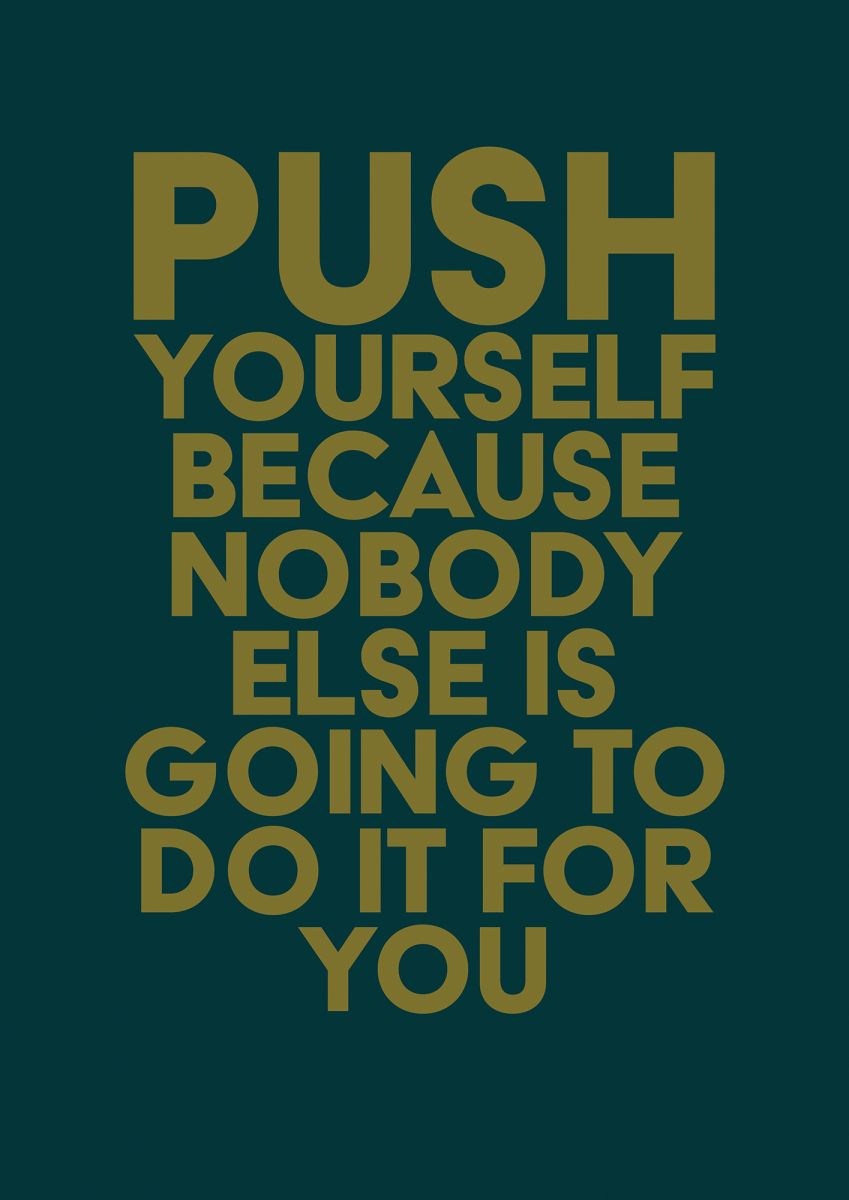 Push Yourself Motivational Art For Office Walls And Artwork For The...