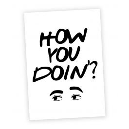 How You Doin Art For Hall Walls And Artwork For The Home