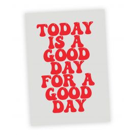 Good Day Inspirational Quote Printed Poster